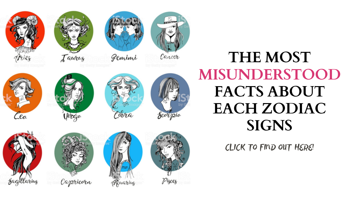 The MOST MISUNDERSTOOD Facts About Each Zodiac Signs