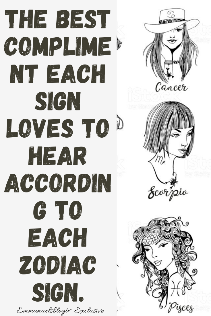 The Best Compliment Each Sign Loves To Hear According To Each Zodiac Sign.
