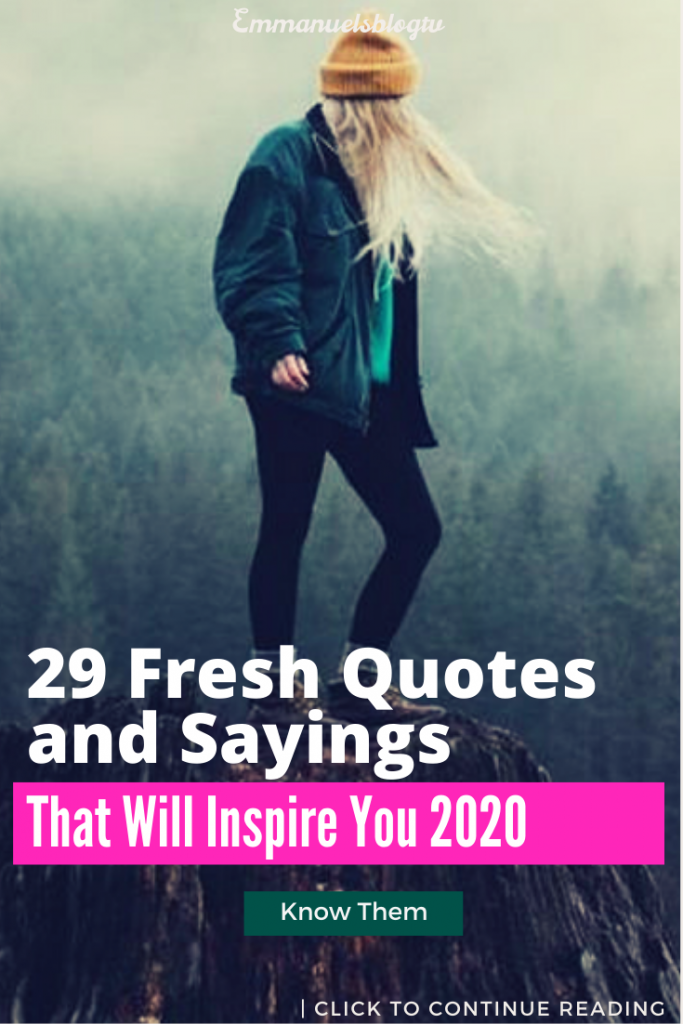 29 Fresh Quotes and Sayings That Will Inspire You - Page 2 of 2