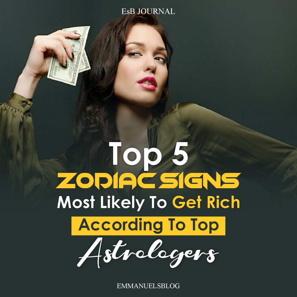 Top 5 Zodiac Signs Most Likely To Get Rich According To Top Astrologers - Page 2 of 2