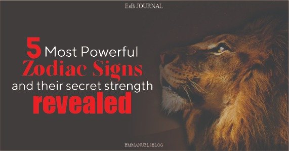 The 5 most powerful zodiac signs and their secret strength revealed
